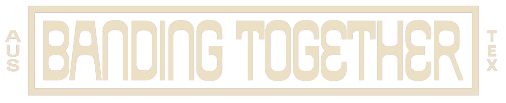 Banding Together ATX - The Red River Cultural District